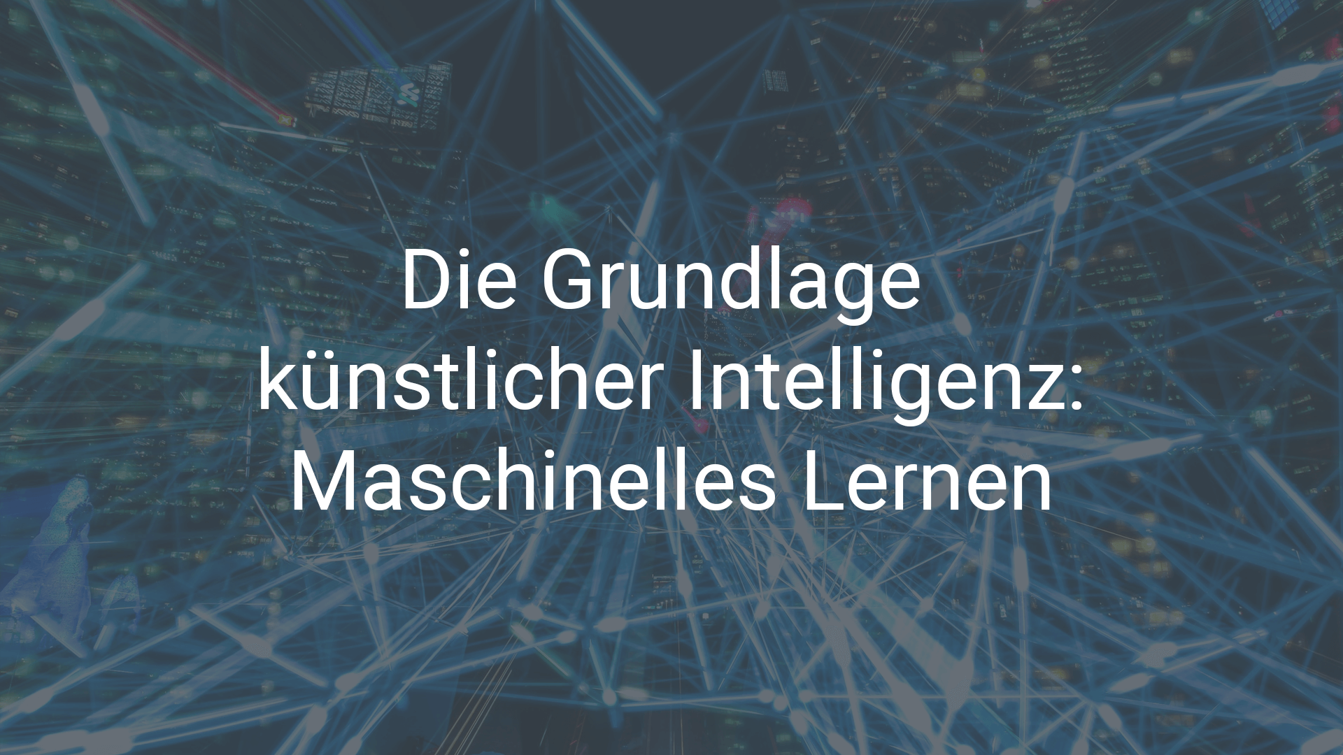 Maschinelles Lernen: Die Grundlage künstlicher Intelligenz